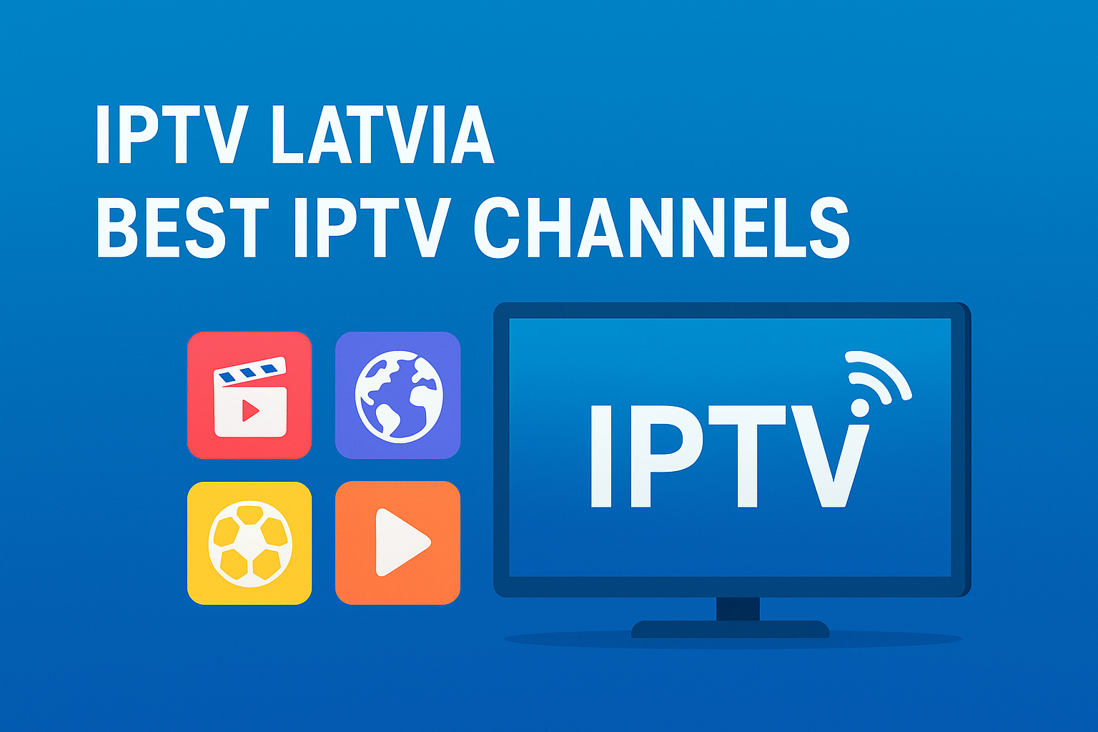 Best IPTV Latvia | Best IPTV Channels - BEST STAR IPTV -world-best-iptv ...