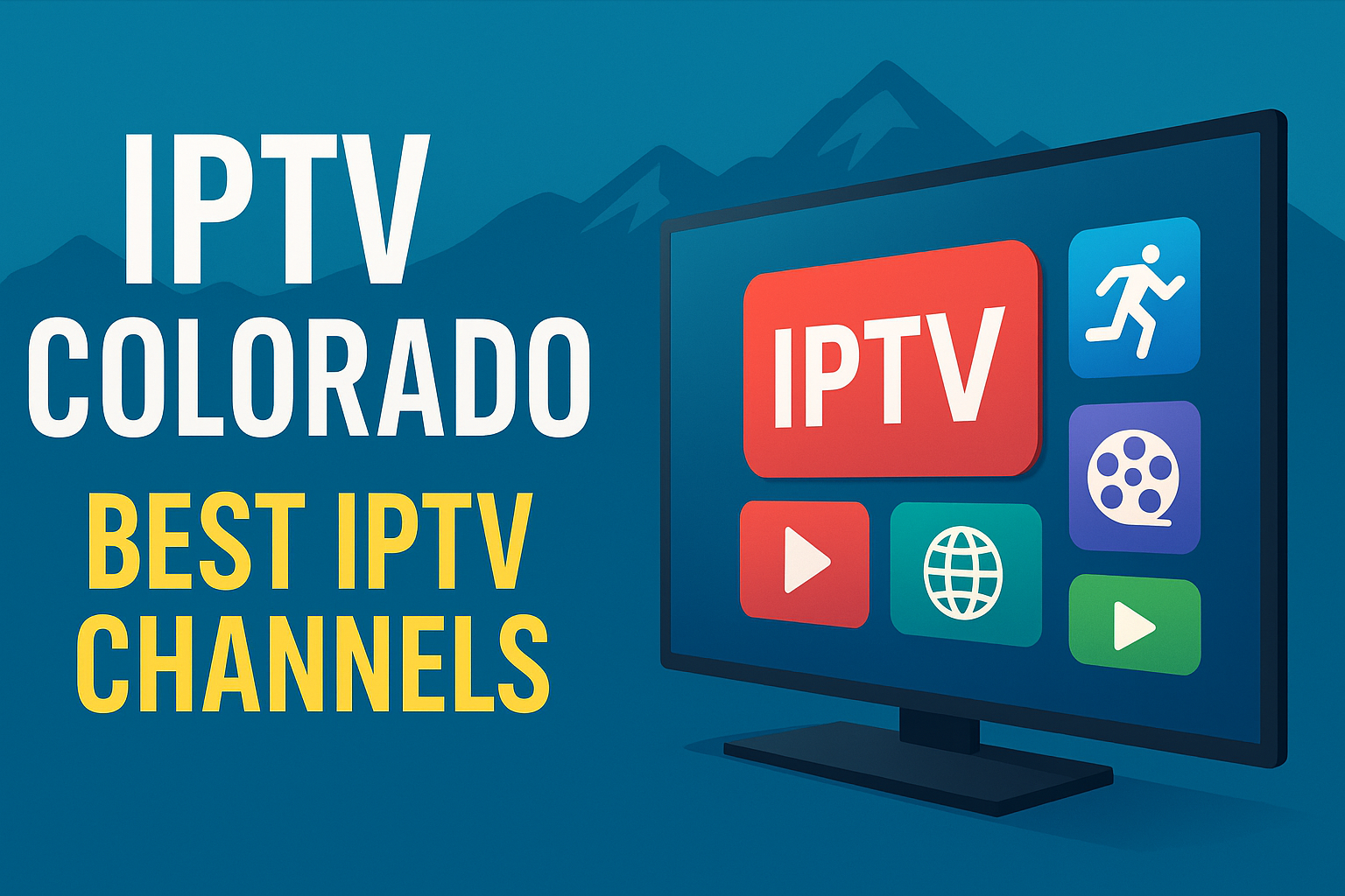 IPTV Colorado | Best IPTV Channels - BEST STAR IPTV -world-best-iptv ...